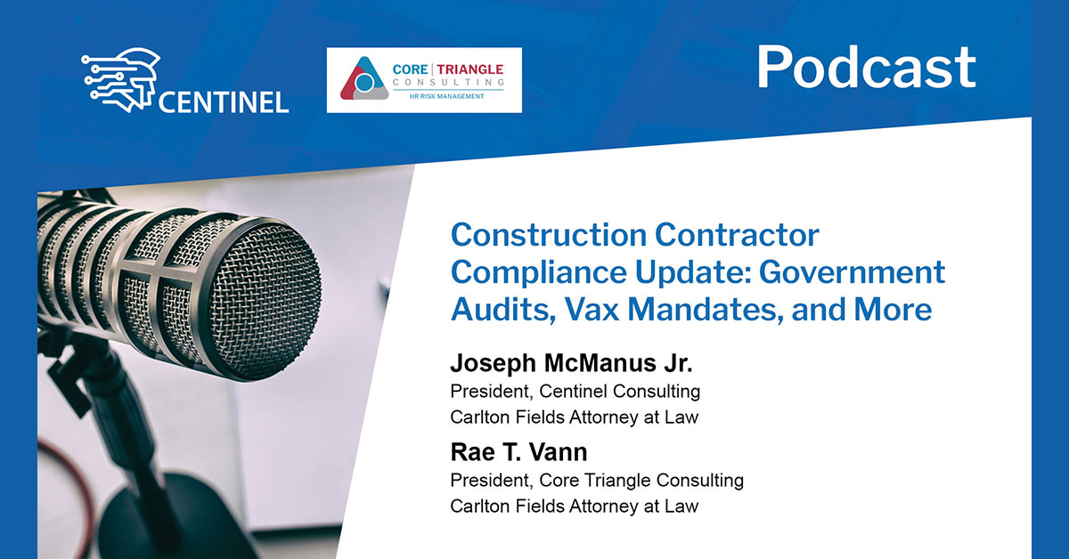 Construction Contractor Compliance Update: Government Audits, Vax ...